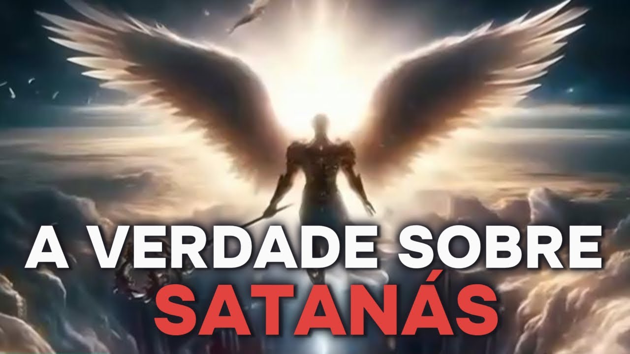 "Do Céu ao Inferno: A História de Satanás e Como Vencê-lo!" # ...