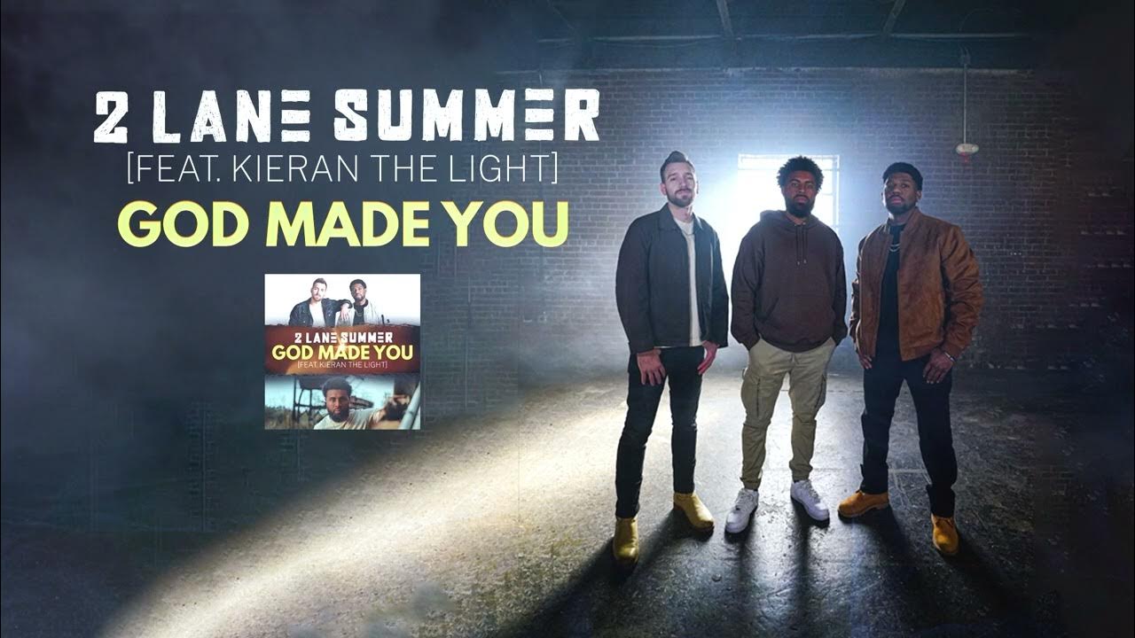 2 Lane Summer - God Made You feat. Kieran the Light (Official Visualizer) - YouTube