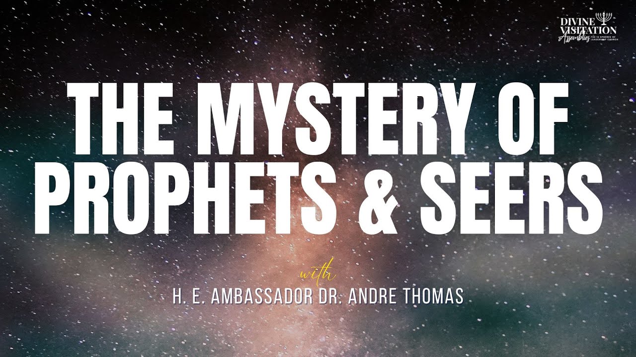 The Mystery of Prophets & Seers - YouTube