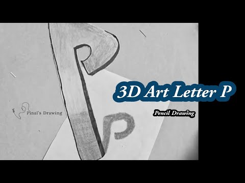 Real 3d Letter P - Draw By With Charcoal Pencil | Trick Art By Pinal ...