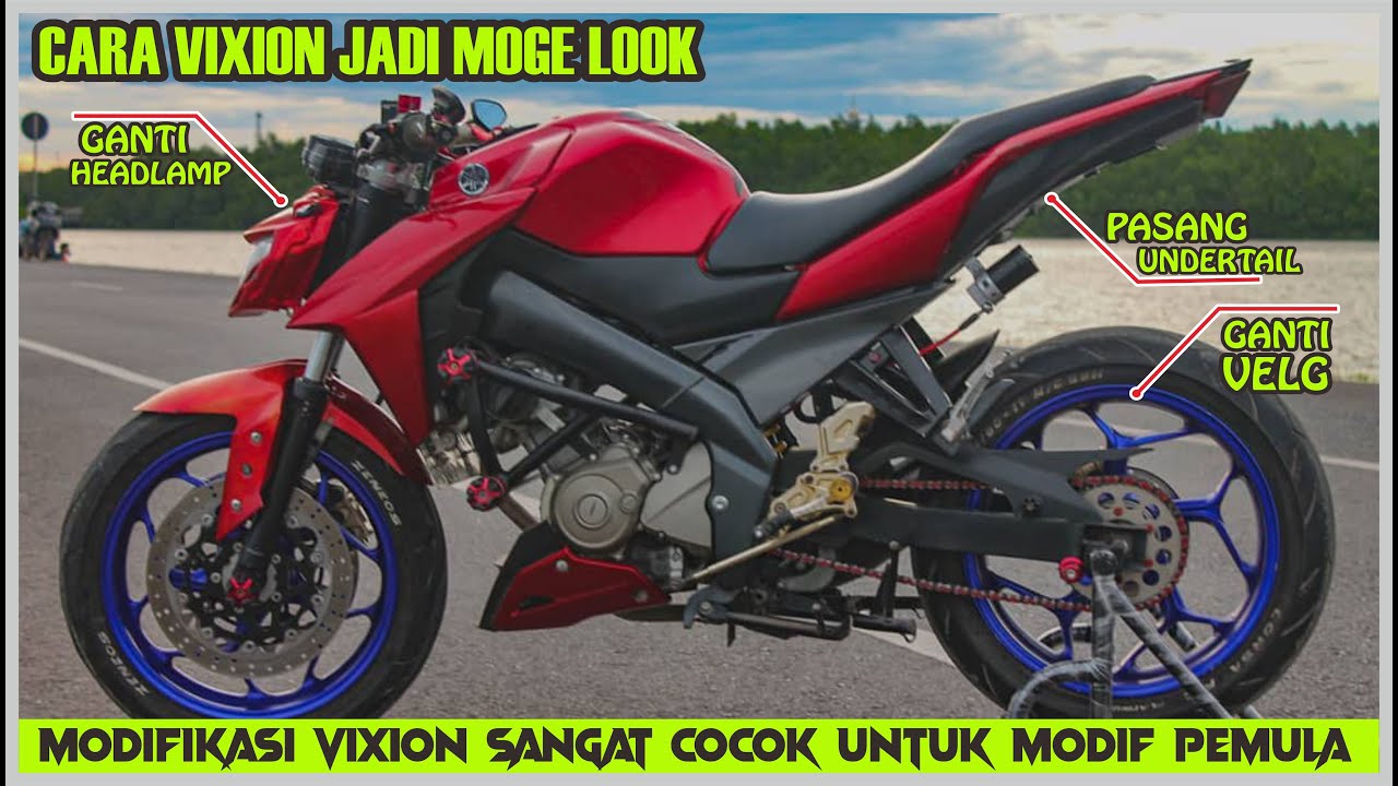 VIXION JADI MOGE LOOK DENGAN MODIF MINIMALIS! SANGAT COCOK UNTUK MODIF ...