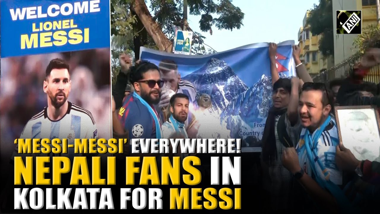 Crazy messi Fans from Nepal take Kolkata street by storm with ‘Messi ...