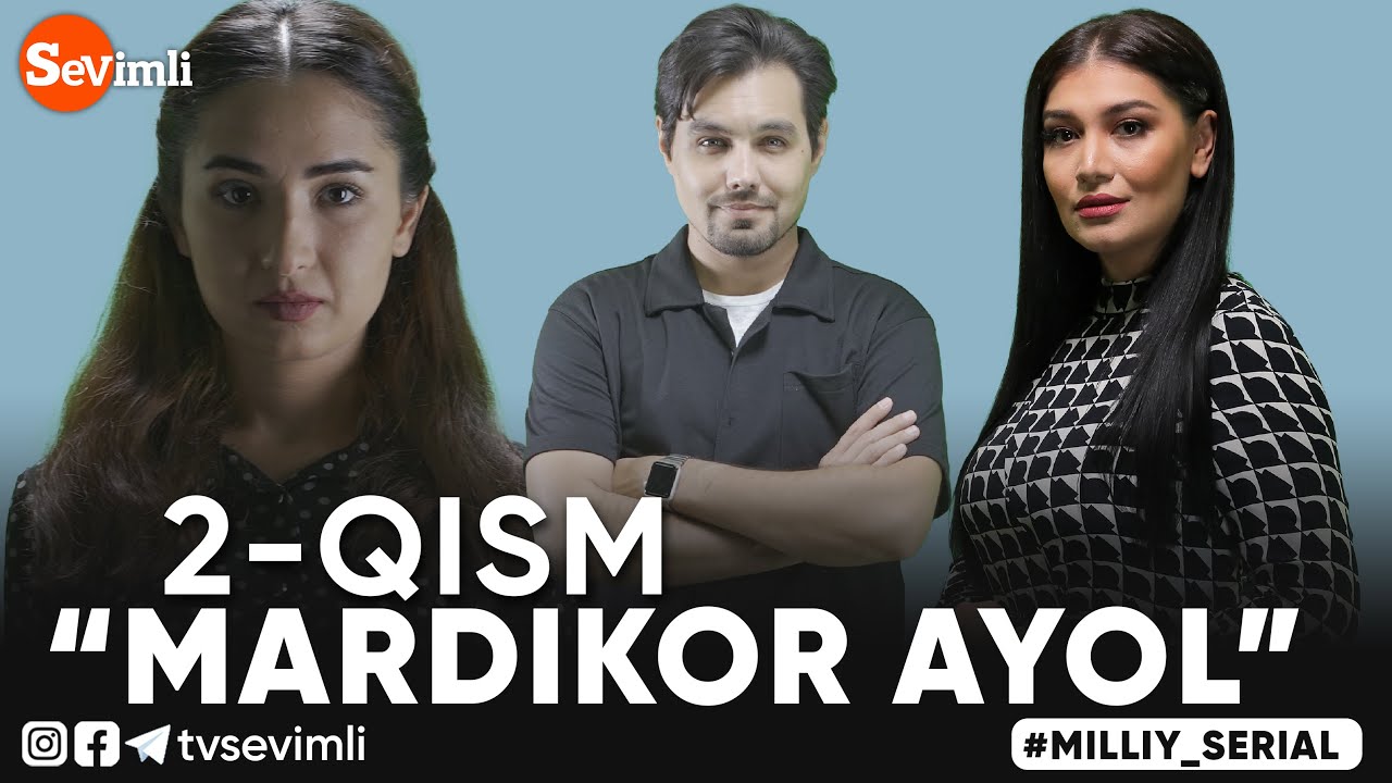 “MARDIKOR AYOL”-TURMUSH ZARBASIGA DUCH KELGANLAR TAQDIRI-O‘TKIR ...