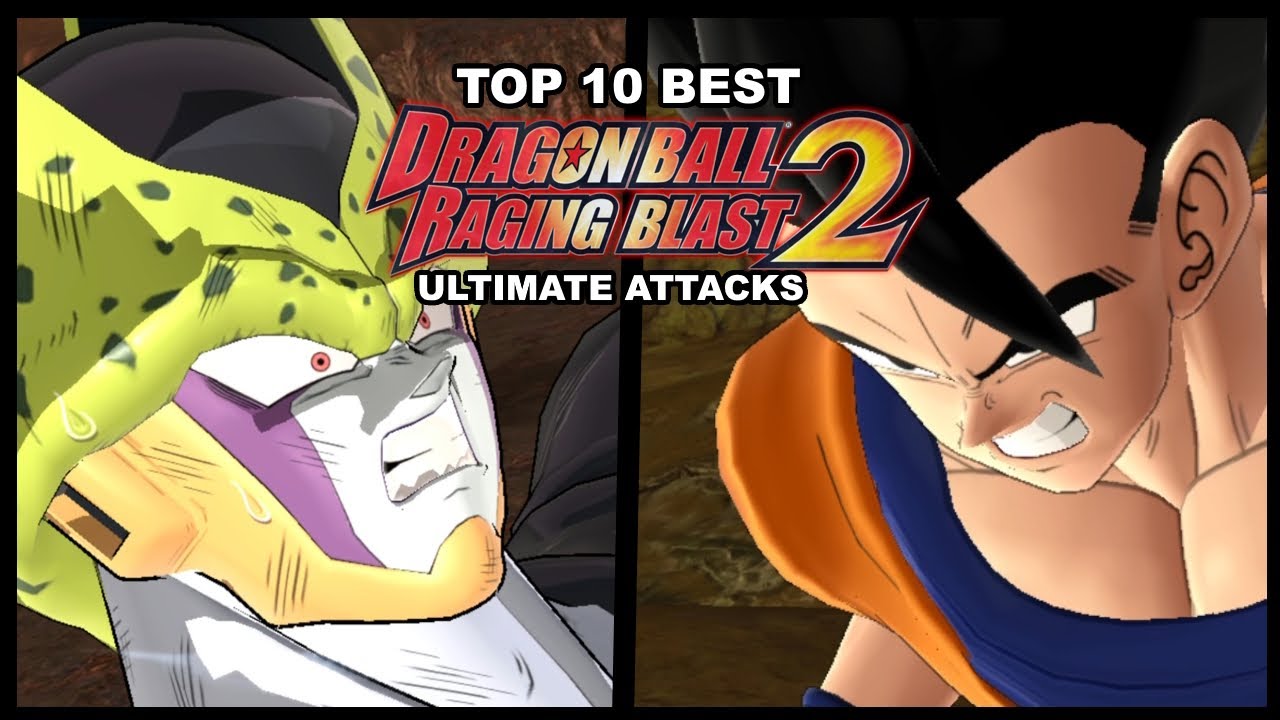 Top 10 Best Raging Blast Ultimate Attacks - YouTube