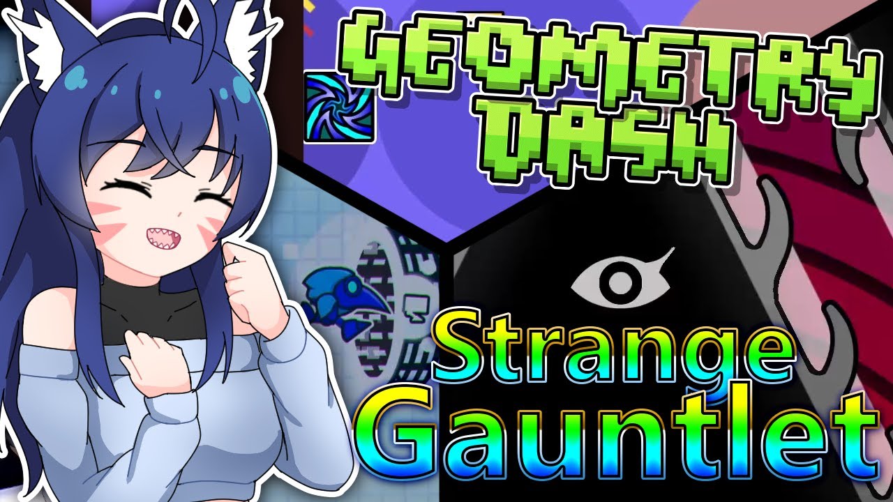 NEW 2.2 Strange Gauntlet! (and Weekly) | Geometry Dash - YouTube