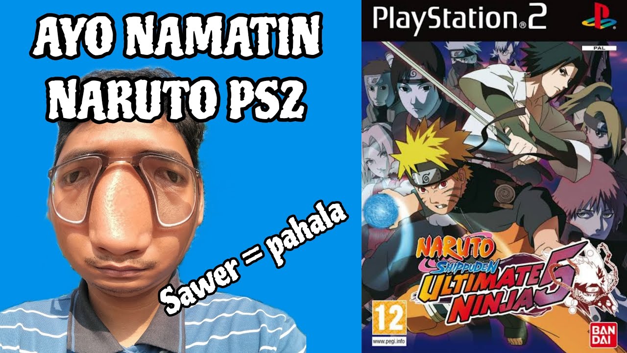 NAMATIN NARUTO ULTIMATE NINJA 5 YUK! GAME PS2 (EPS04) - YouTube