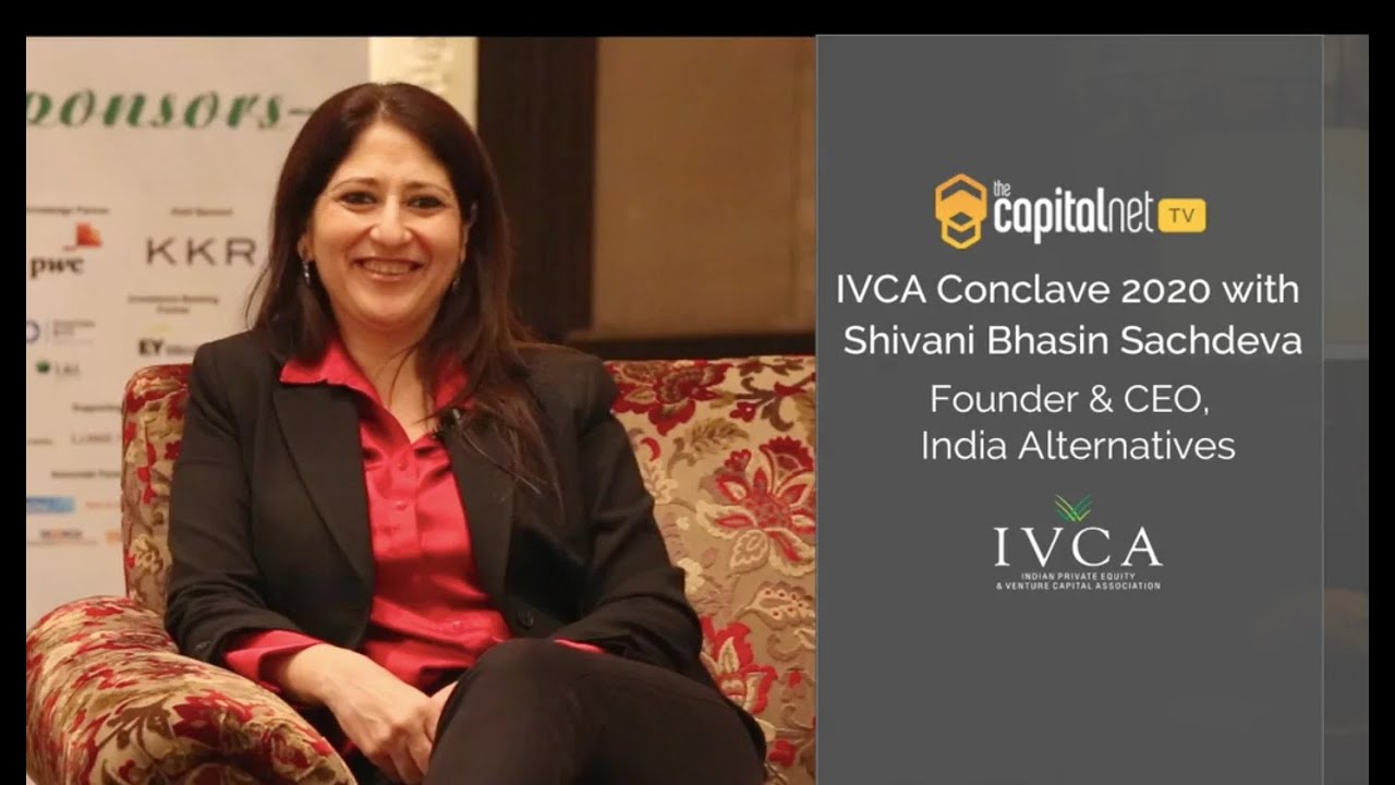 IVCA CONCLAVE 2020 with Shivani Bhasin Sachdeva, Founder & CEO, India ...