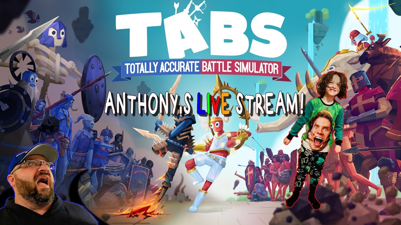 TABS 🔴| With Anthony! | THE WAR BEGINS! | # ...