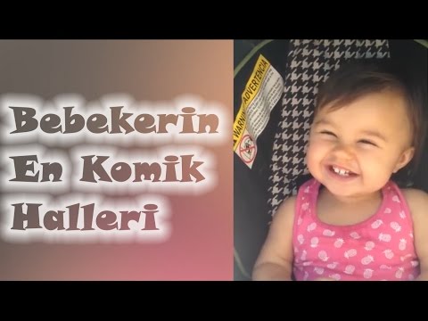 Bebeklerin En Komik Halleri