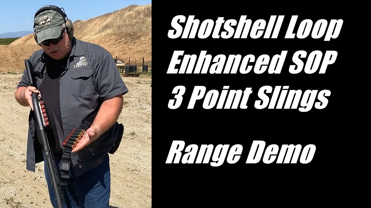 Shotshell Loop Enhanced SOP 3 Point Slings for Shotguns - Range Demo ...