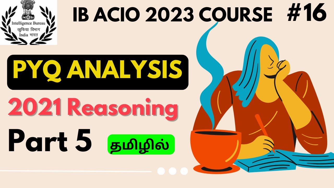 PYQ Reasoning Decoding Part 5| IB ACIO Crash Course 2023 in Tamil| #16 ...