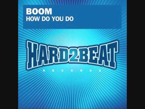 Boom - How Do You Do (HeartBazz Remix) - YouTube