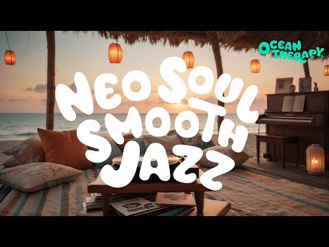 Feel-Good Neo Soul x Jazz that will get you in the flow - YouTube