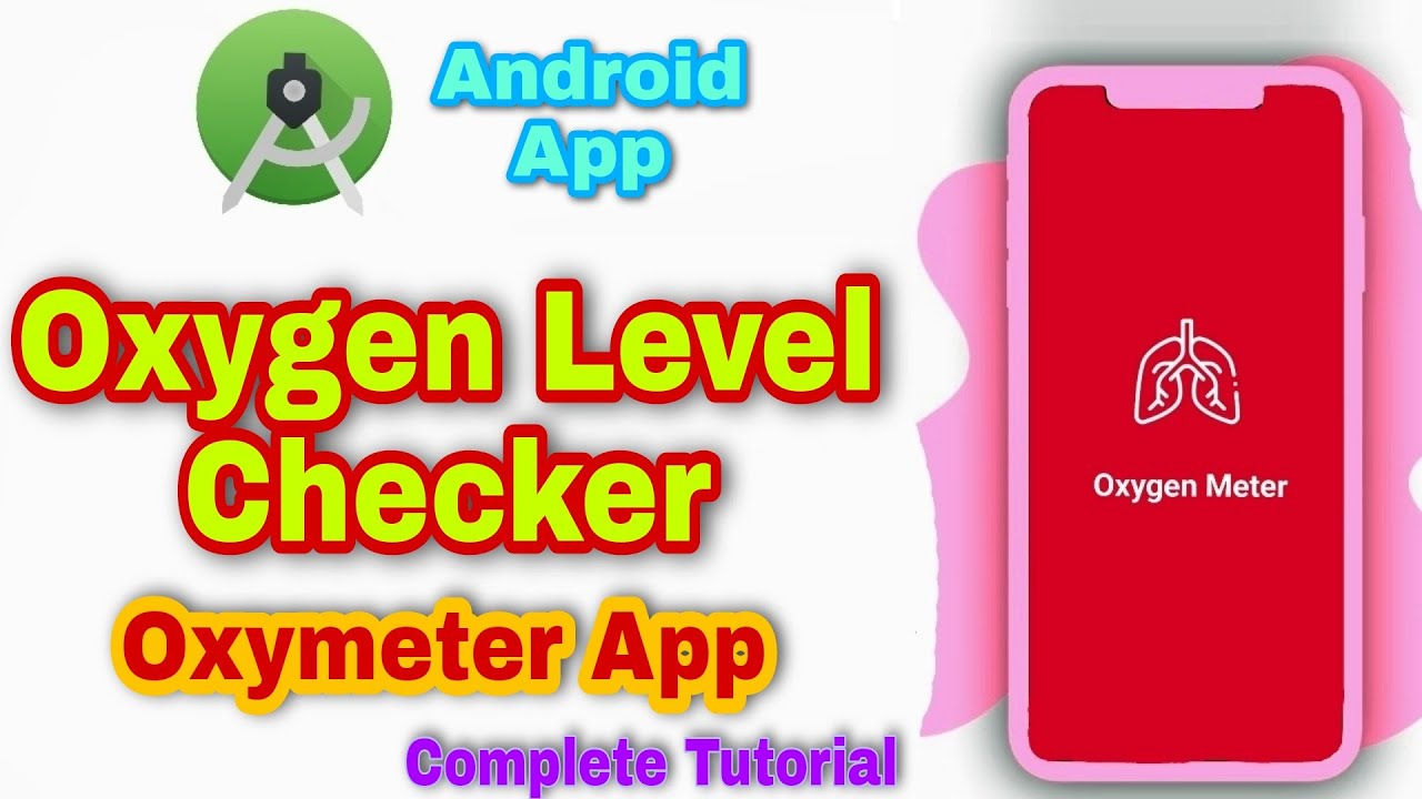 Oxymeter App Tutorial in Android Studio | Oxygen Level Checker app ...