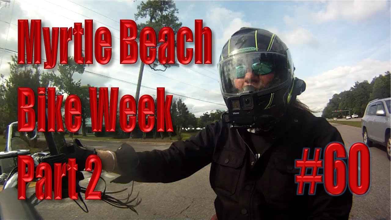 Ride With Ted #60 - Myrtle Beach Bike Week Madness Part 2 - YouTube