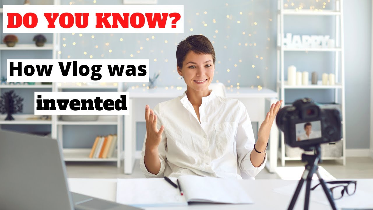 Who invented vlogging and how it was started? - YouTube