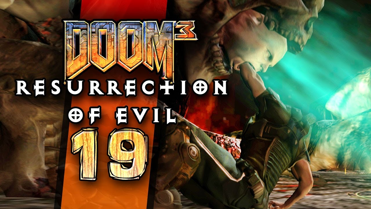 DOOM 3: Resurrection of Evil #019 [BFG, GER] - Voll in die Fresse [FINALE] - Let's Play - YouTube