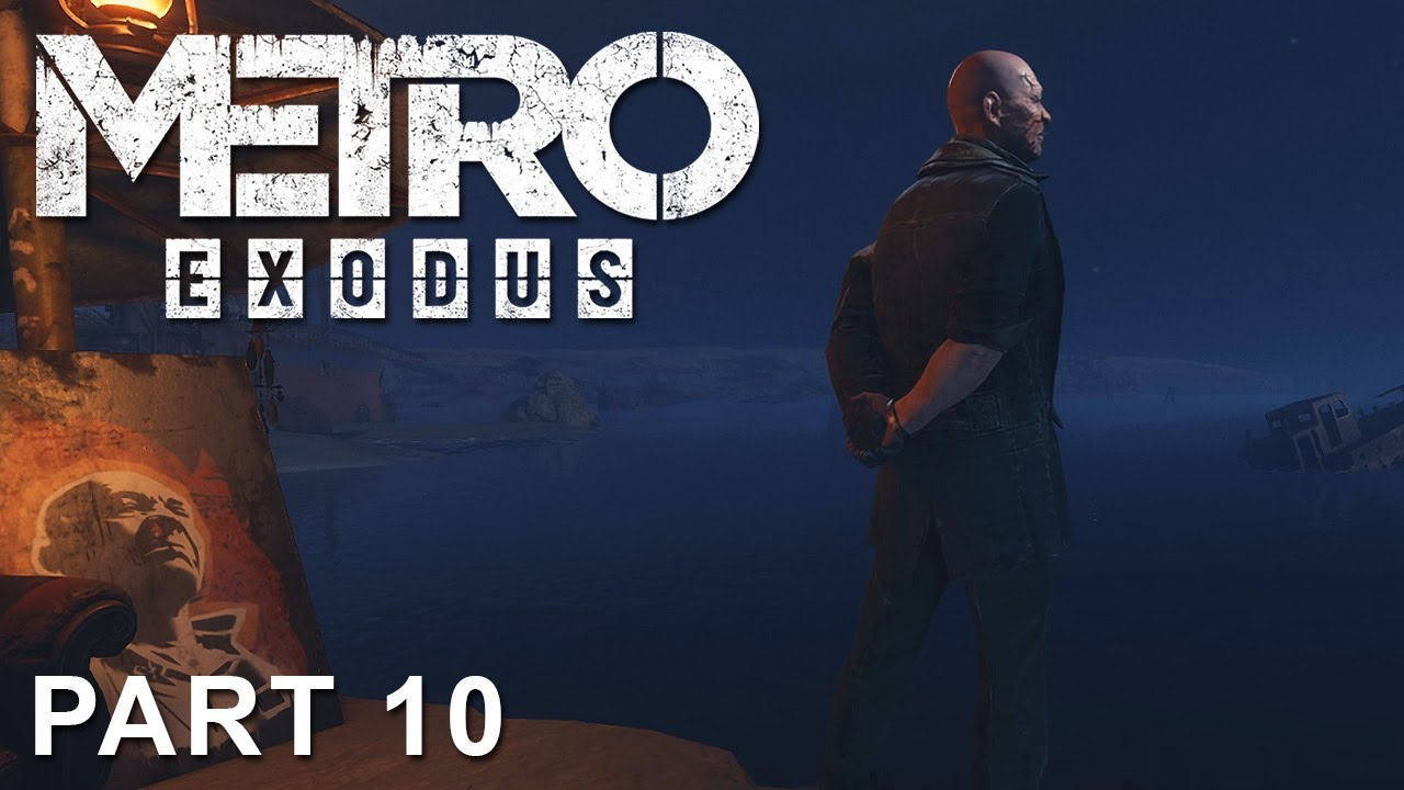 METRO EXODUS Walkthrough Part 10 - BARON - YouTube