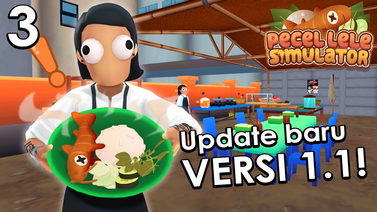 UPDATE 1.1! WARUNG KU OTW RANKING 3! | PECEL LELE SIMULATOR #3 - YouTube
