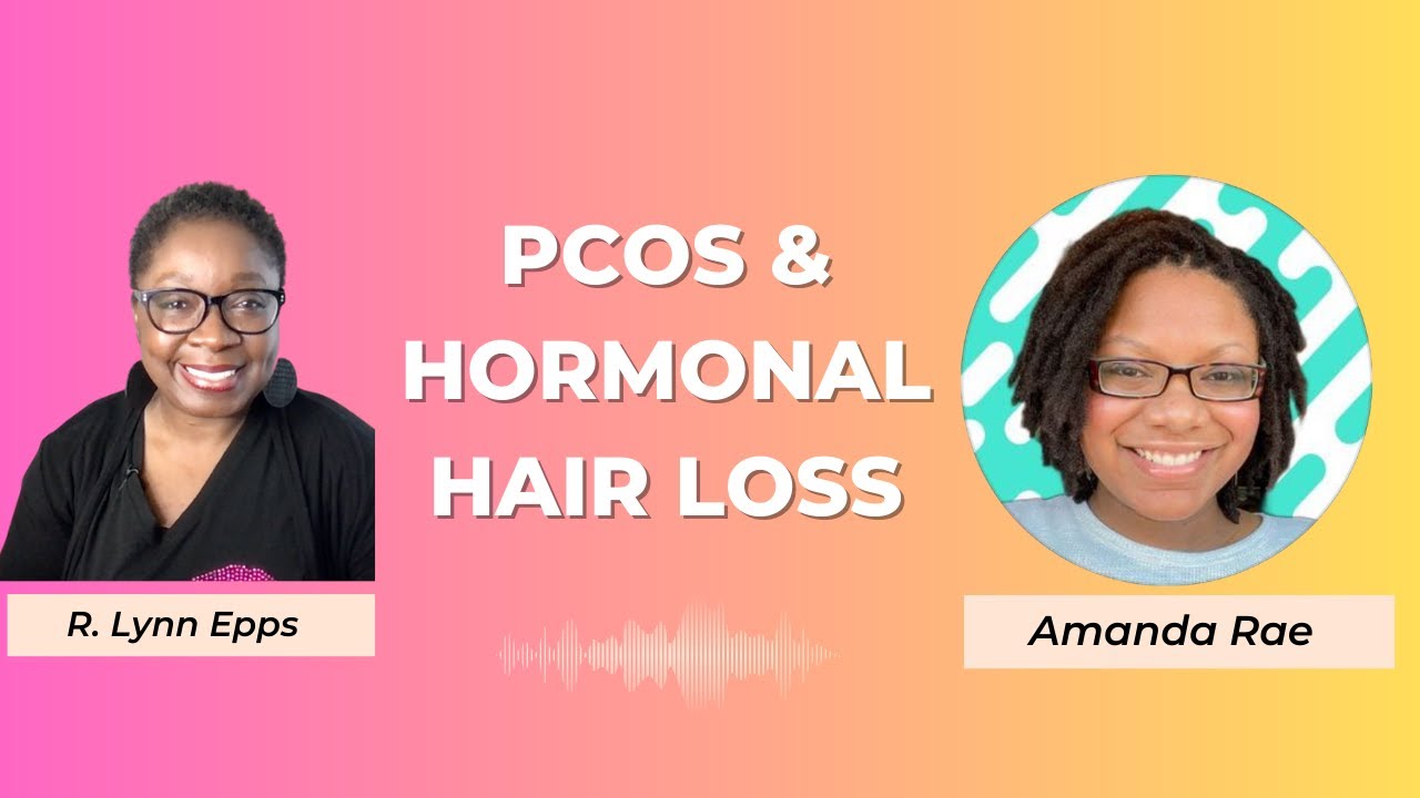Amanda Rae Williams: PCOS and Hormonal Hair Loss | What You Need To ...
