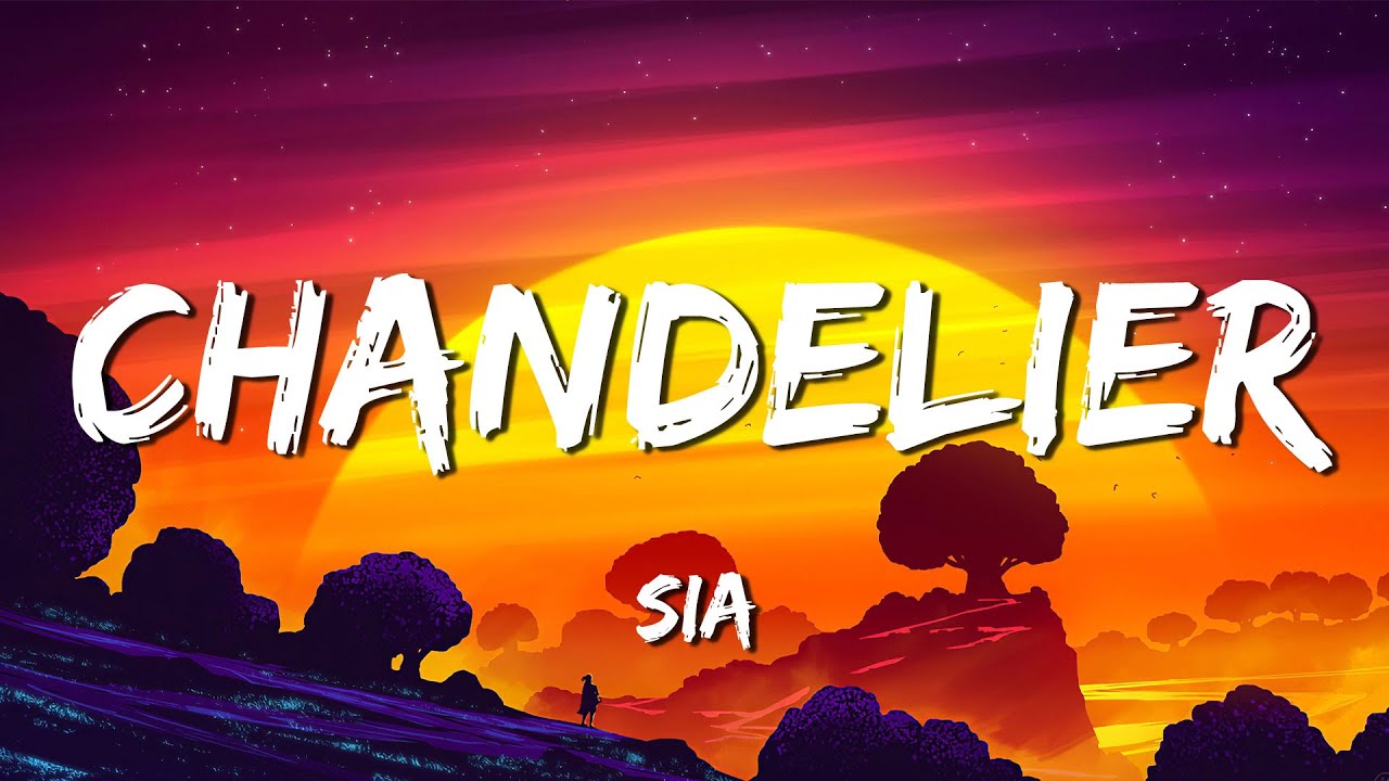 Sia - Chandelier (Lyrics) | One, two, three, one, two, three, drink 🎶 ...