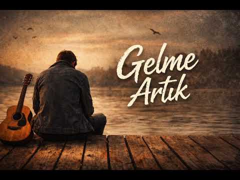 Gelme Artık (2026 Official Audio)