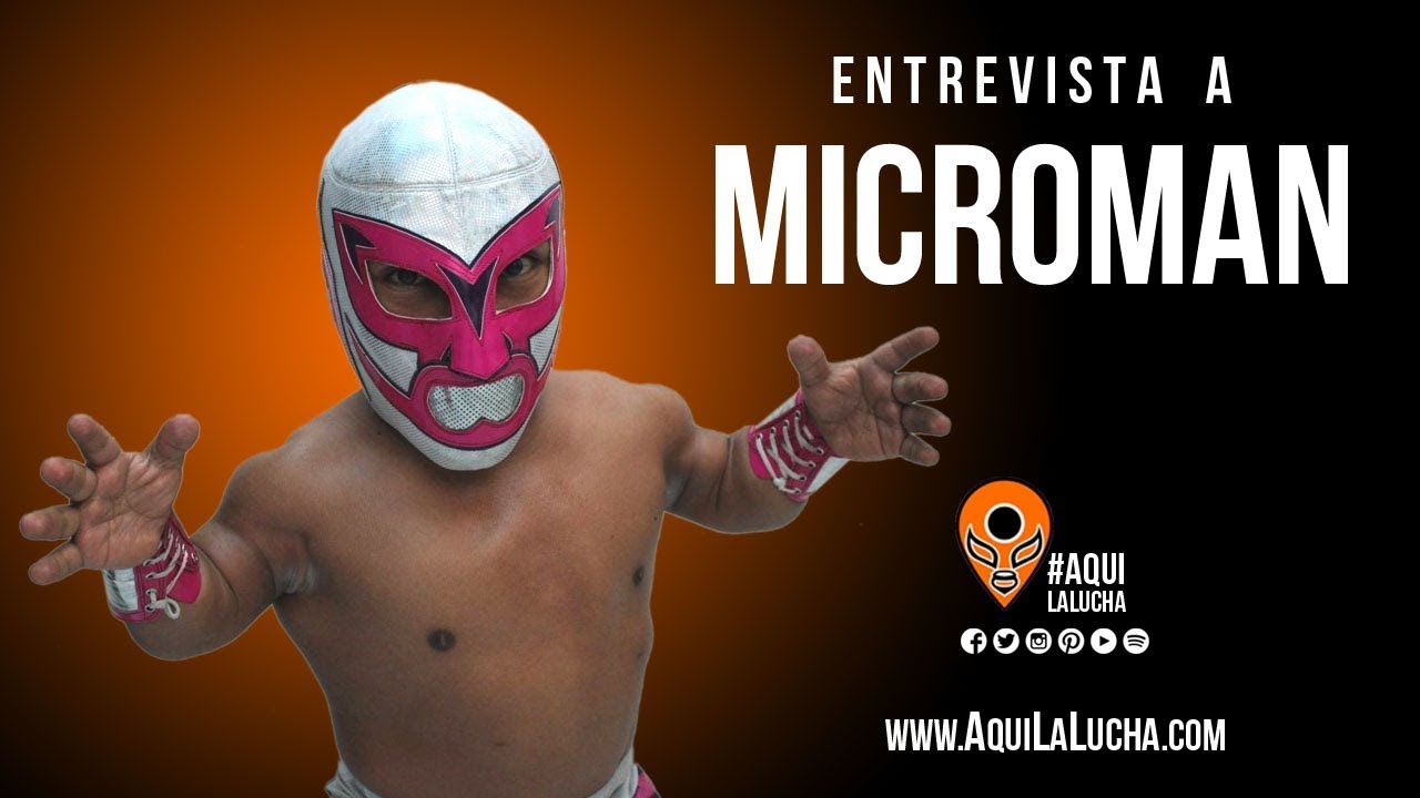 Entrevista a Microman, Aquí La Lucha - YouTube