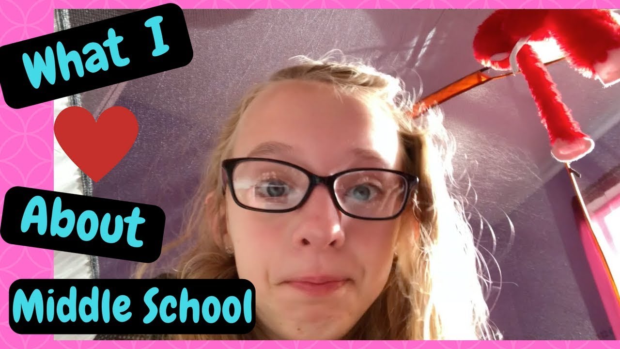 5 Things I LOVE About Middle School YouTube 5-things-i-love-about-middle-school-youtube