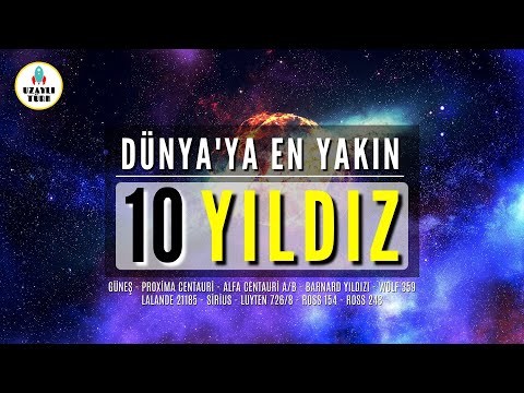 Dünyaya En Yakın 10 Yıldız! | Bir Yıldıza Gitmek Mümkün Mü? - Closest stars to Earth!