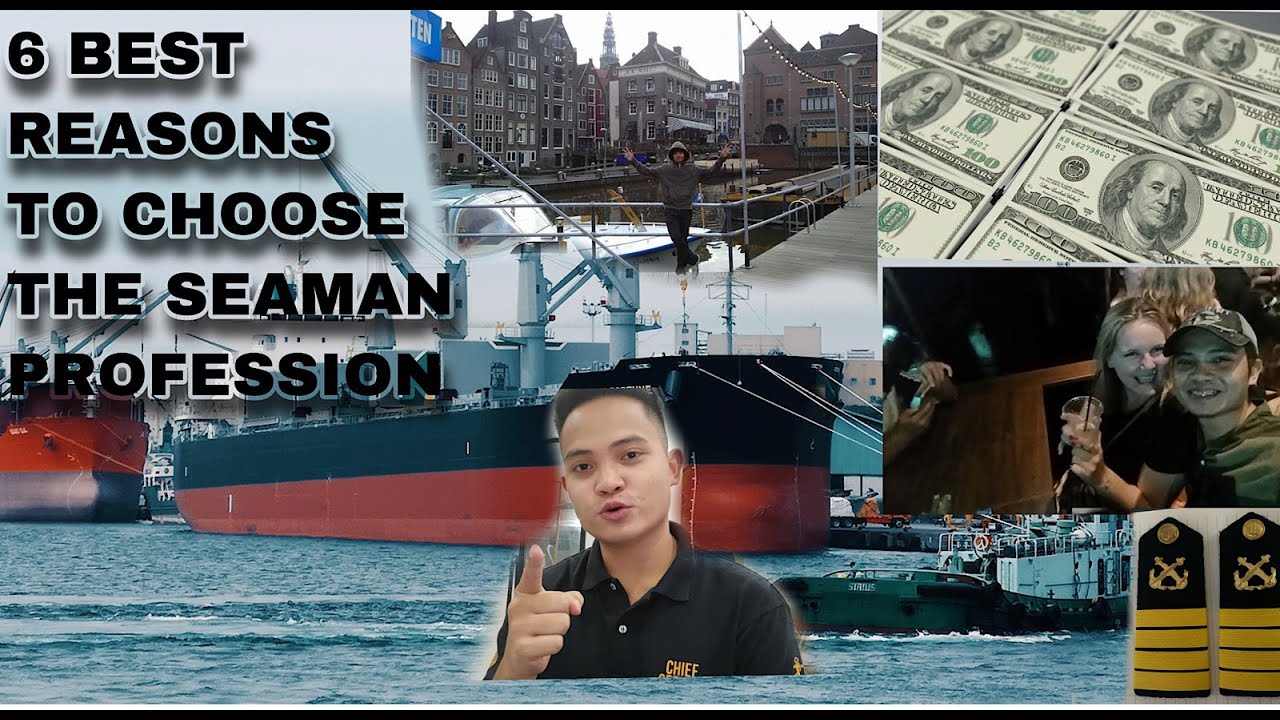 6 BEST REASONS TO CHOOSE THE SEAMAN PROFESSION | CHIEF Red A SEAMAN ...