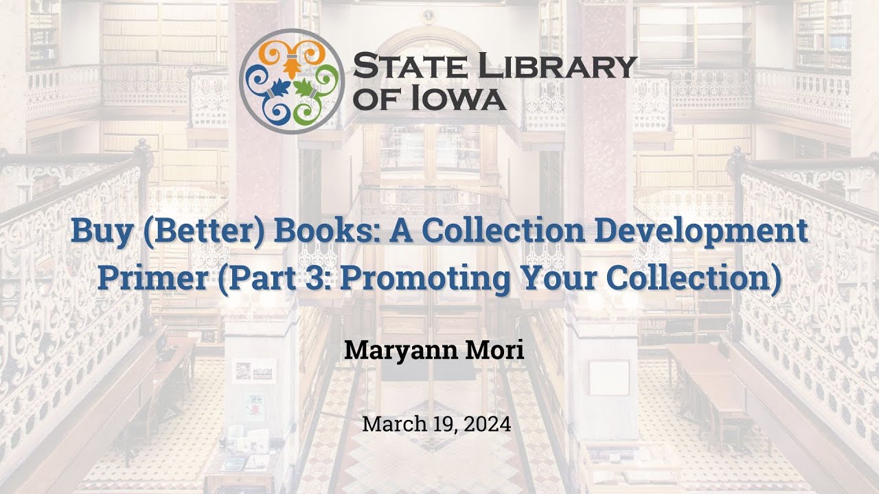 Buy (Better) Books: A Collection Development Primer (Part 3: Promoting ...