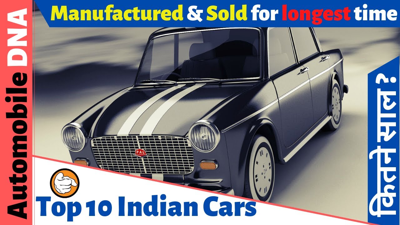 Top 10 Indian cars that manufactured & sold for the longest time ...