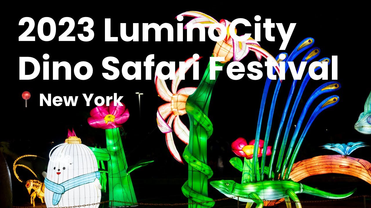 2023 LuminoCity Dino Safari Festival 📍New York - YouTube