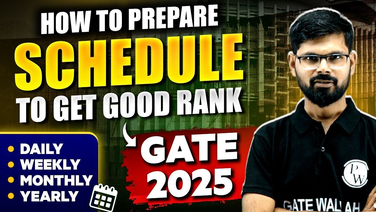 How to Prepare GATE 2025 Schedule to Get Good Rank in GATE | GATE 2025 ...