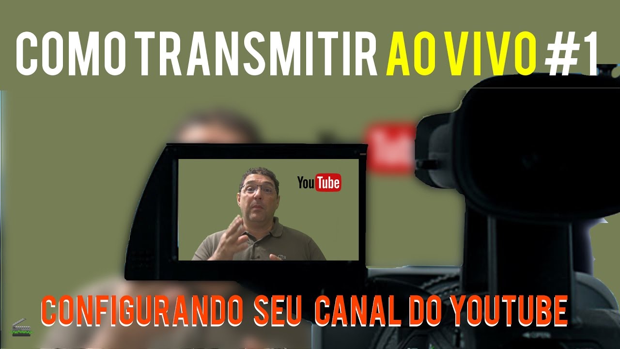 Curso Sobre Live 1 Configurando O Seu Canal Do Youtube Youtube