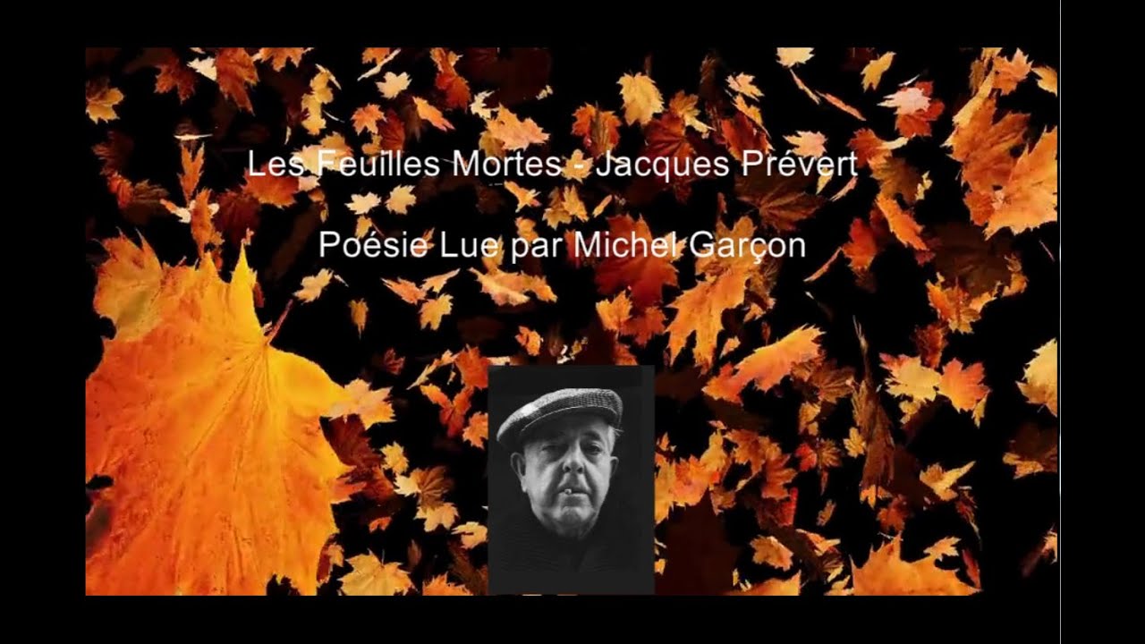 Poésie (Lue par Michel Garçon) - Les Feuilles Mortes (Jacques Prévert ...