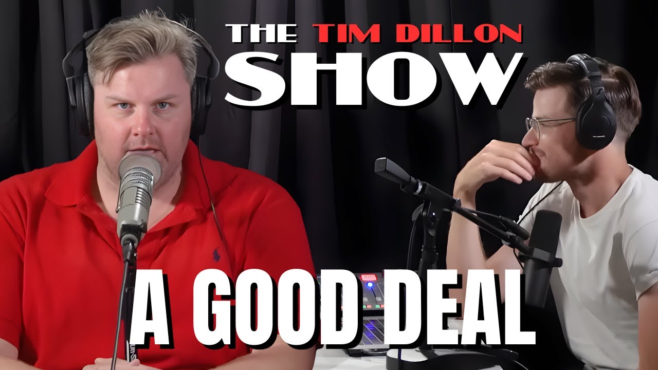 The Truth Behind Every “Good Deal” We Pretend Exists | The Tim Dillon ...