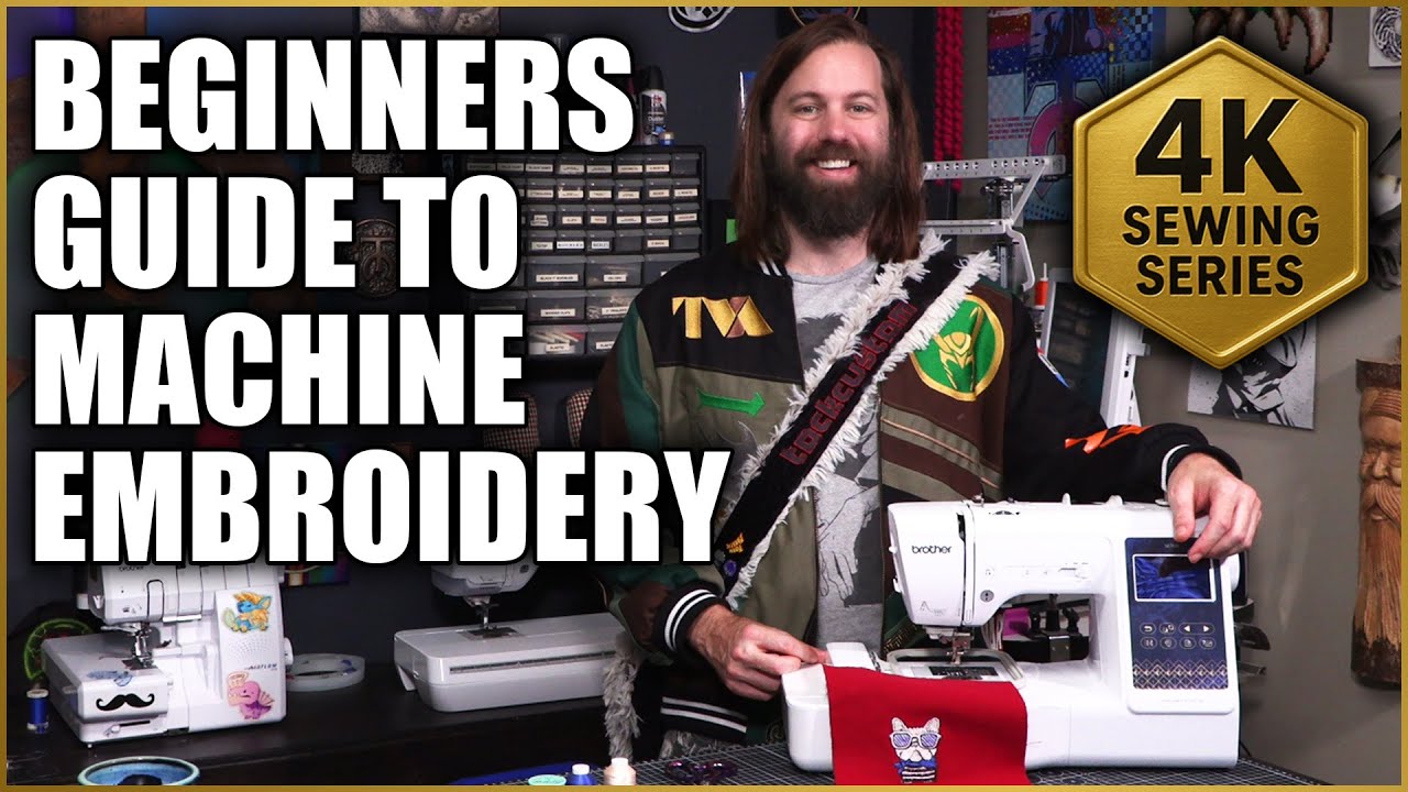 Beginner's Guide to Machine Embroidery - 4K Sewing Series - Tock Custom ...