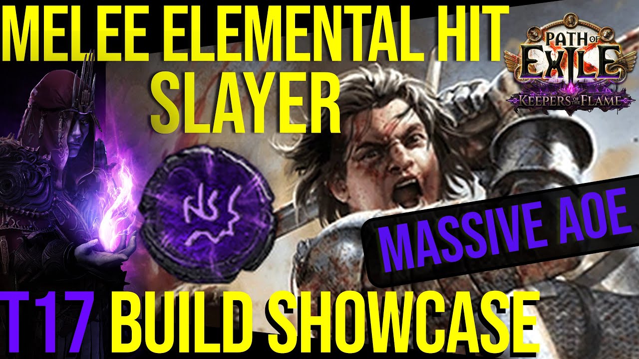 [3.27] T17 Build Showcase: Melee Elemental Hit Slayer - YouTube