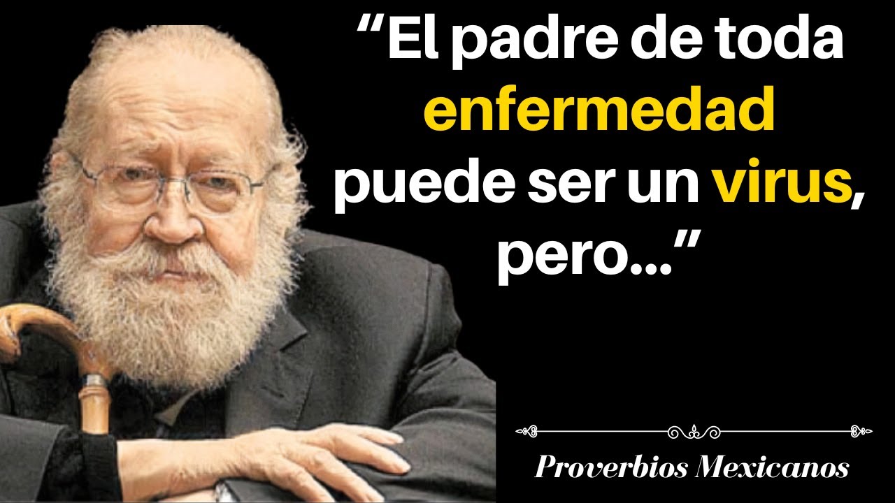 MEJORES Proverbios Mexicanos BREVES pero muy Sabios para Reflexionar ...
