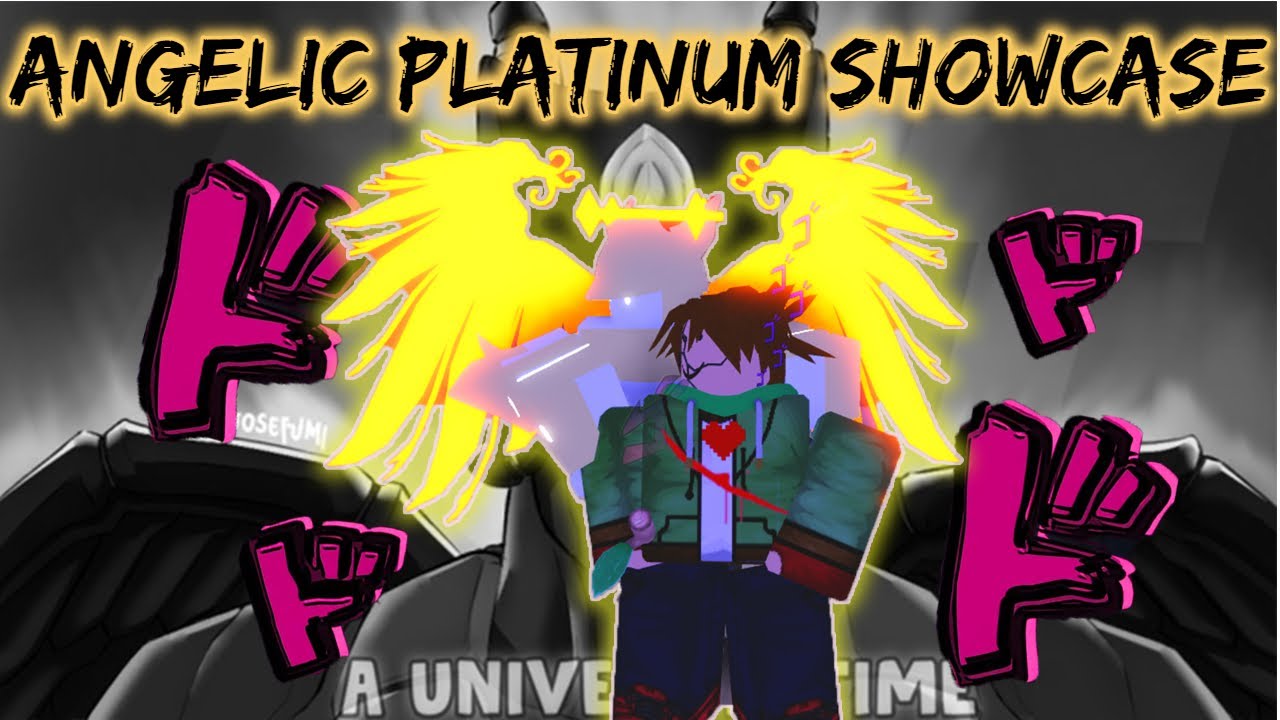 ANGELIC PLATINUM / HOLY POT PLATINUM SHOWCASE || A Universal Time ...