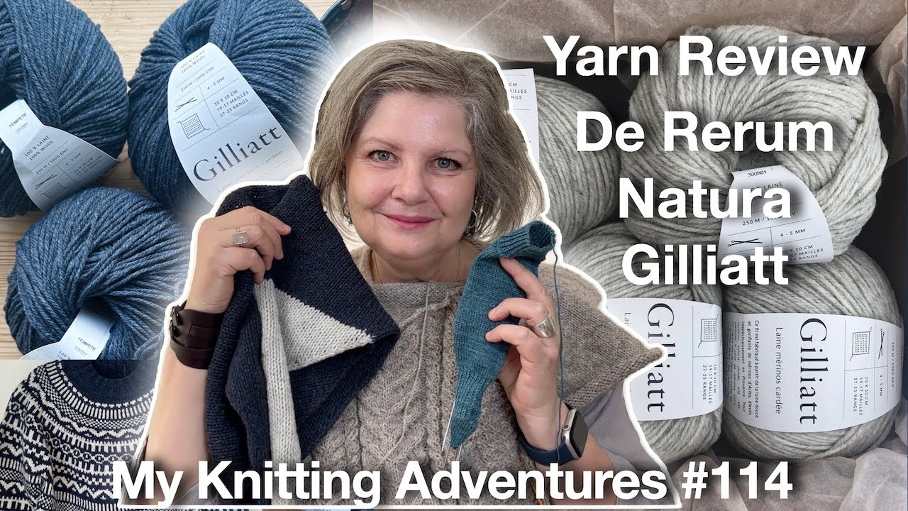 De Rerum Natura Gilliatt Appreciation ⎮ Knitting Adventures #114 - YouTube