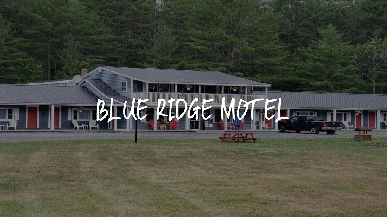 Blue Ridge Motel Review - Schroon Lake , United States of America - YouTube