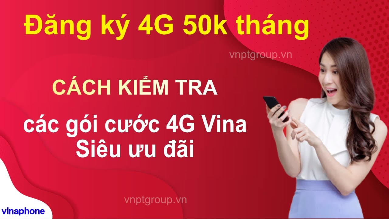 Cách Đăng Ký Gói 4G vina 50k Tháng - 📌 Với những gói cước SIÊU RẺ khiến ...