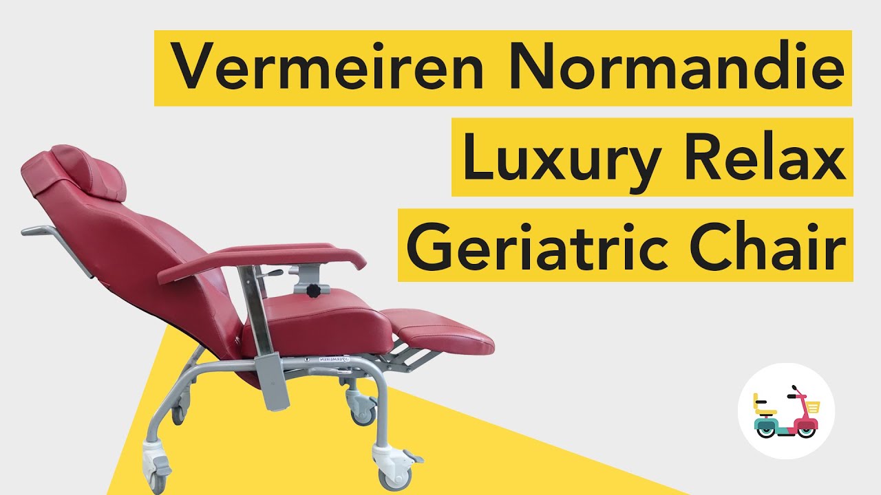 How to use Vermeiren Normandie Luxury Relax Geriatric Chair - YouTube
