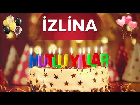 Doğum günün kutlu olsun İzlina