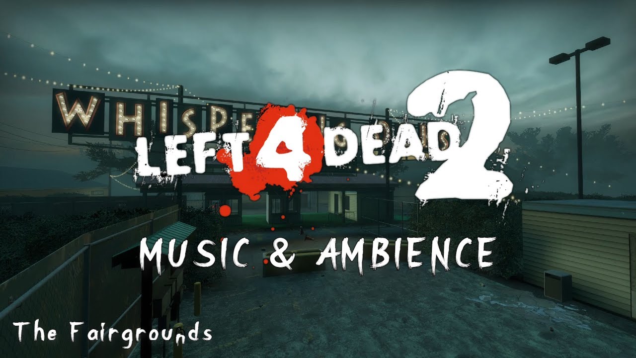 The Fairgrounds (Dark Carnival) - Left 4 Dead 2 music & ambience - YouTube