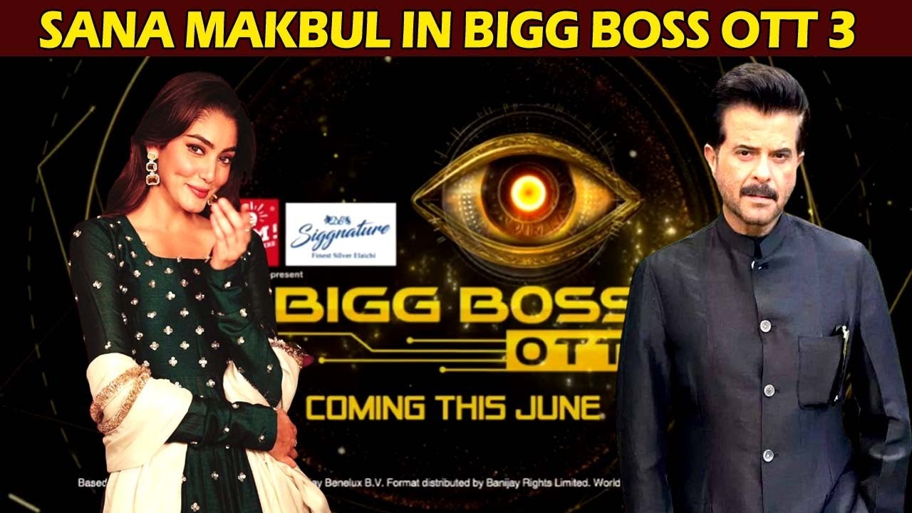 Bigg Boss OTT 3 Confirmed Contestant List & Press Conference : Sana ...
