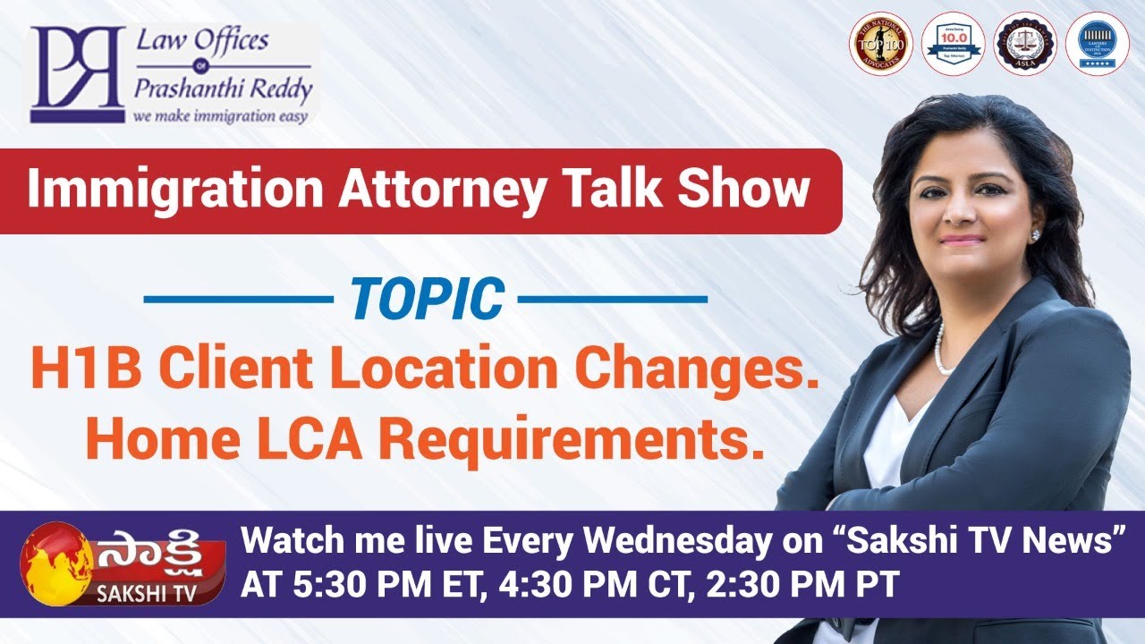 H1B Visa | Client Location Changes | LCA Requirements | Immigration ...