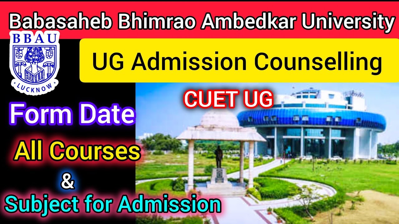 Babasaheb Bhimrao Ambedkar University UG Admission Counselling | CUET ...